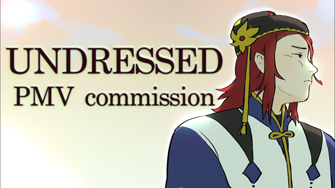UNDRESSED - PMV commission for @sazukyjakane
