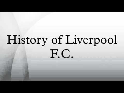 History of Liverpool F.C.