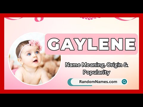 Gaylene - Baby Girl Name Meaning, Origin & Popularity - RandomNames.com