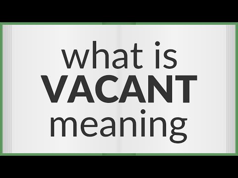 Vacant | meaning of Vacant