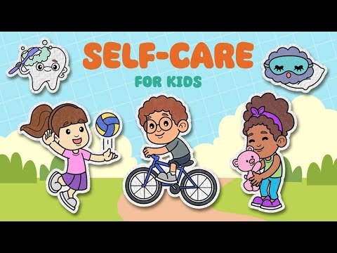 Self-Care For Kids: A Guide to Taking Care of Your Body, Mind, and Feelings | Self Care Tips