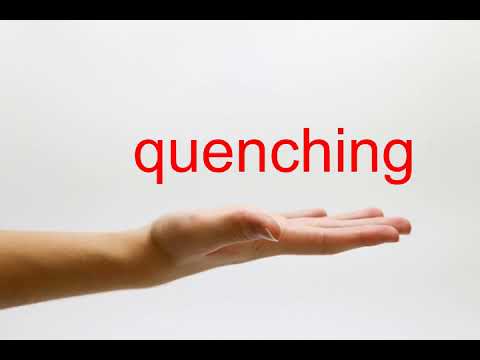 How to Pronounce quenching - American English