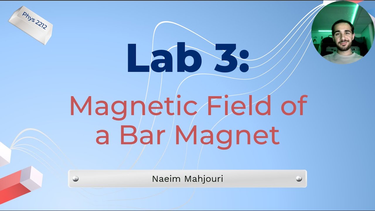 Phys 2212 Lab 3: Magnetic Field of a Bar Magnet