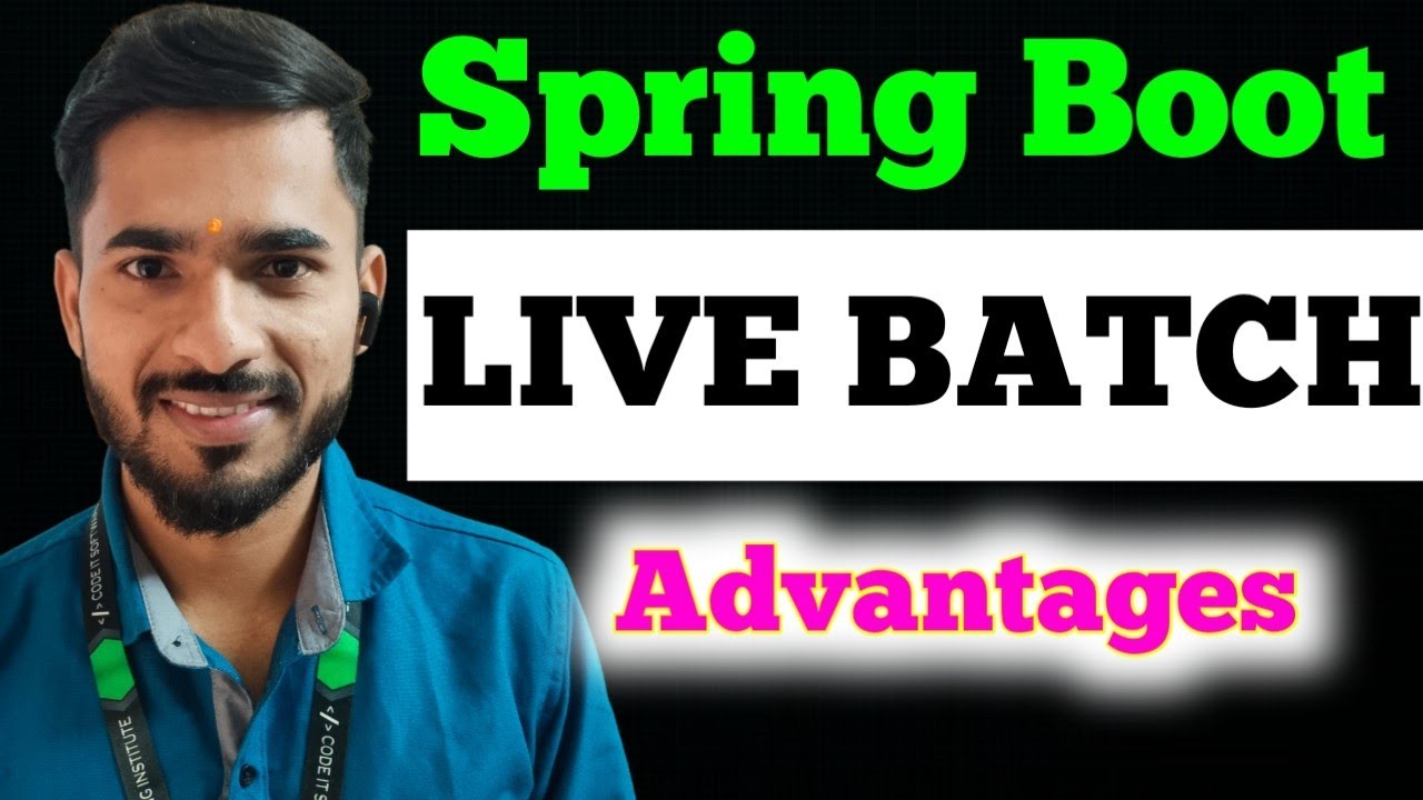 Spring Boot Live Batch | Advantages of Spring Boot | aadiandjava