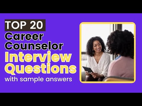 Career Counselor Interview Questions and Answers for 2025