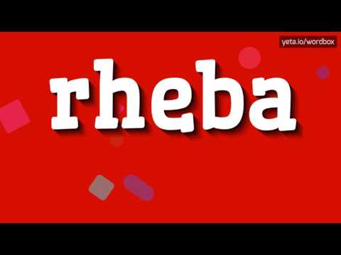 RHEBA - HOW TO PRONOUNCE IT!?