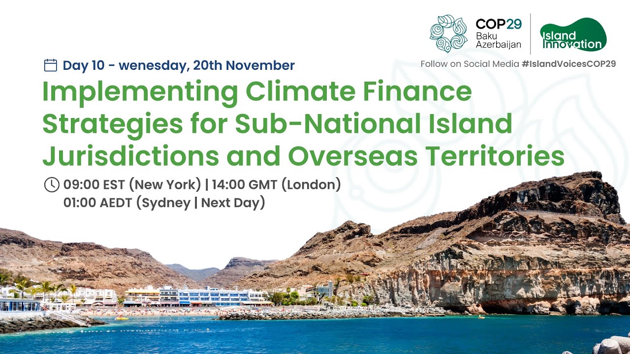 Island Voices @ COP29 - Implementing Climate Finance Strategies