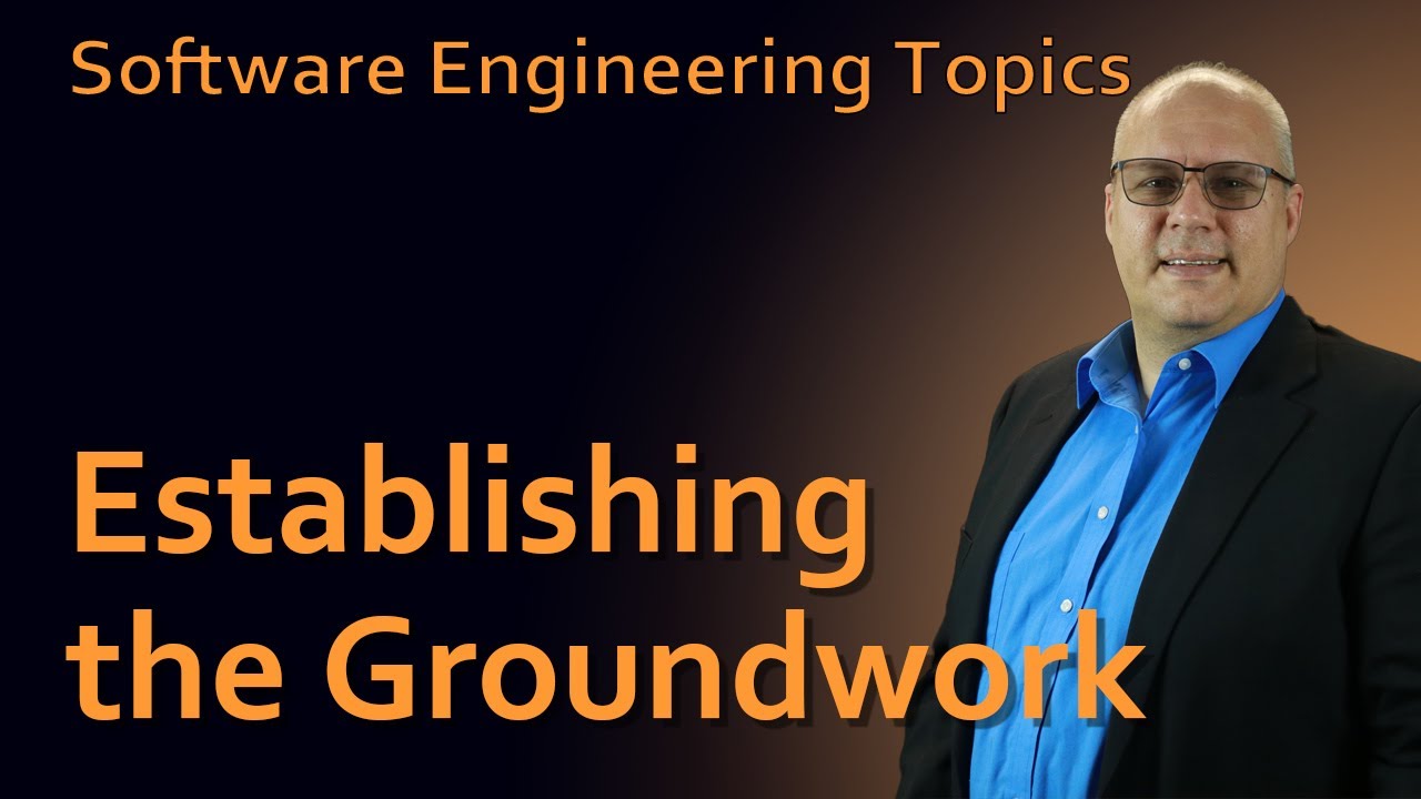Software Engineering - 30 Establishing the Groundwork