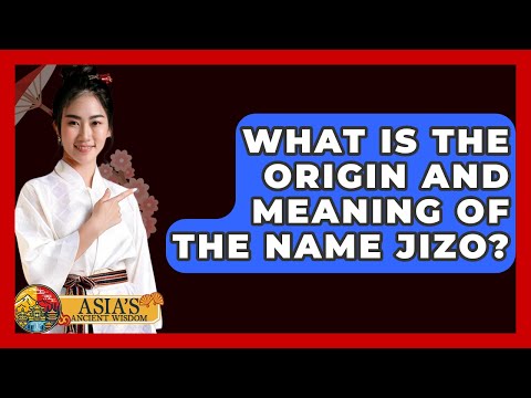 What Is The Origin And Meaning Of The Name Jizo? - Asia's Ancient Wisdom