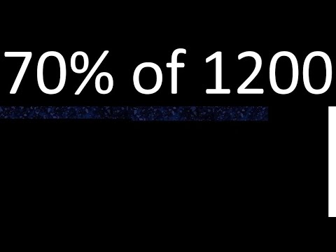70% of 1200 , percentage of a number . 70 percent of 1200 . procedure
