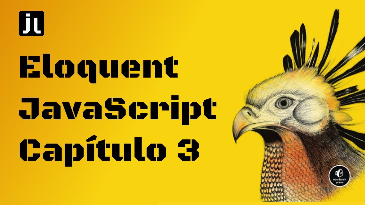 Eloquent JavaScript - Capítulo 3