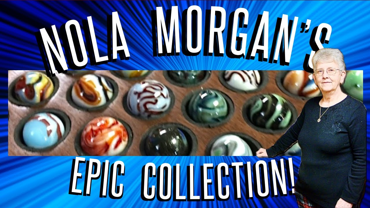 Nola Morgan’s EPIC Marbles Collection!