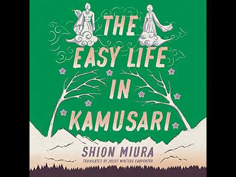Easy Life in Kamusari Audiobook by Shion Miura
