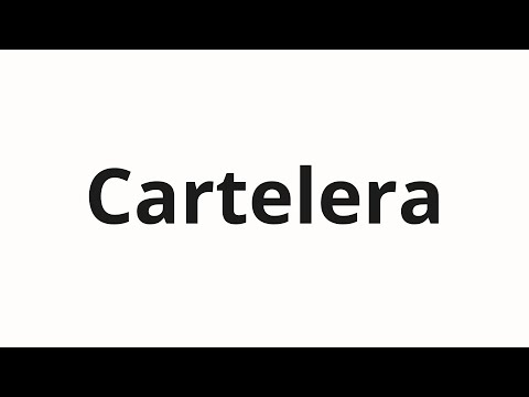 How to pronounce Cartelera