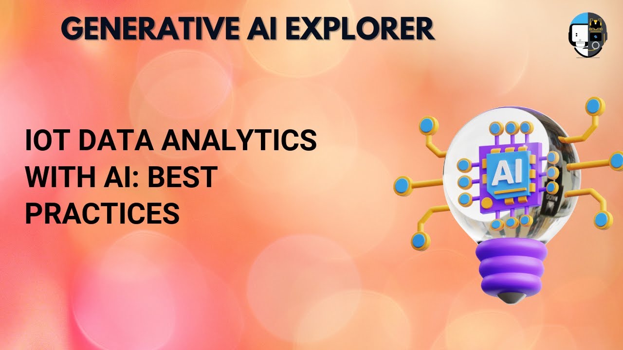 IoT Data Analytics with AI Best Practices