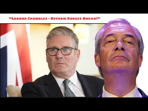 Reform Party Surges Ahead as Labour Support Crashes in New Poll Shock