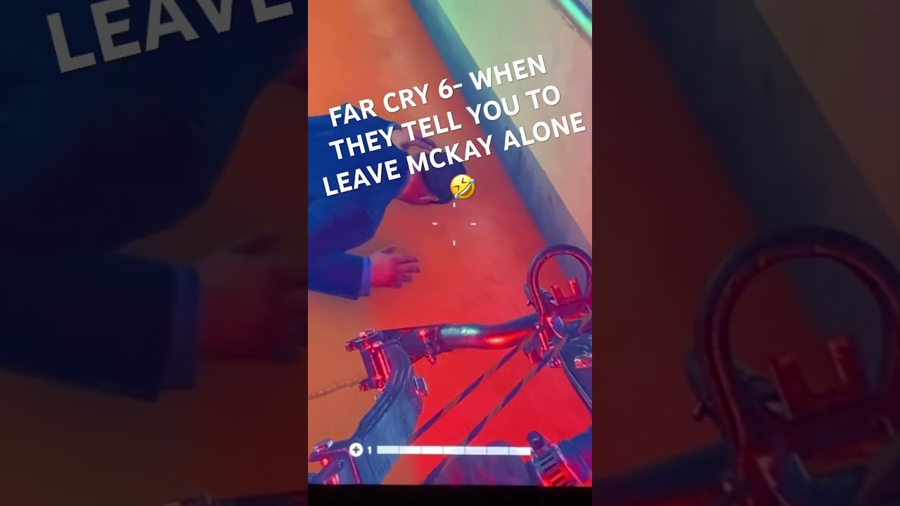 FAR CRY 6- WHEN THEY TELL YOU TO LEAVE MCKAY ALONE!!! 🤣🤣🎮