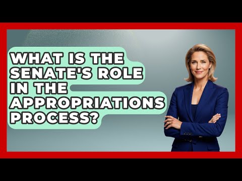 What Is the Senate's Role in the Appropriations Process? | Inside the Legislative Branch