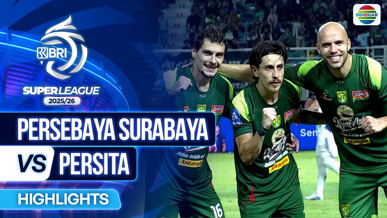 Persebaya Surabaya VS Persita - Highlights | BRI Super League 2025/26