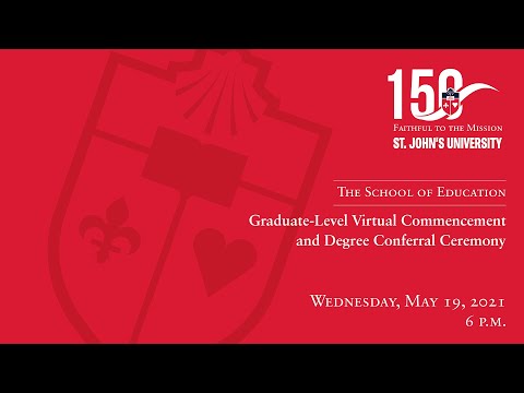 The School of Education Graduate Virtual Commencement and Degree Conferral Ceremony