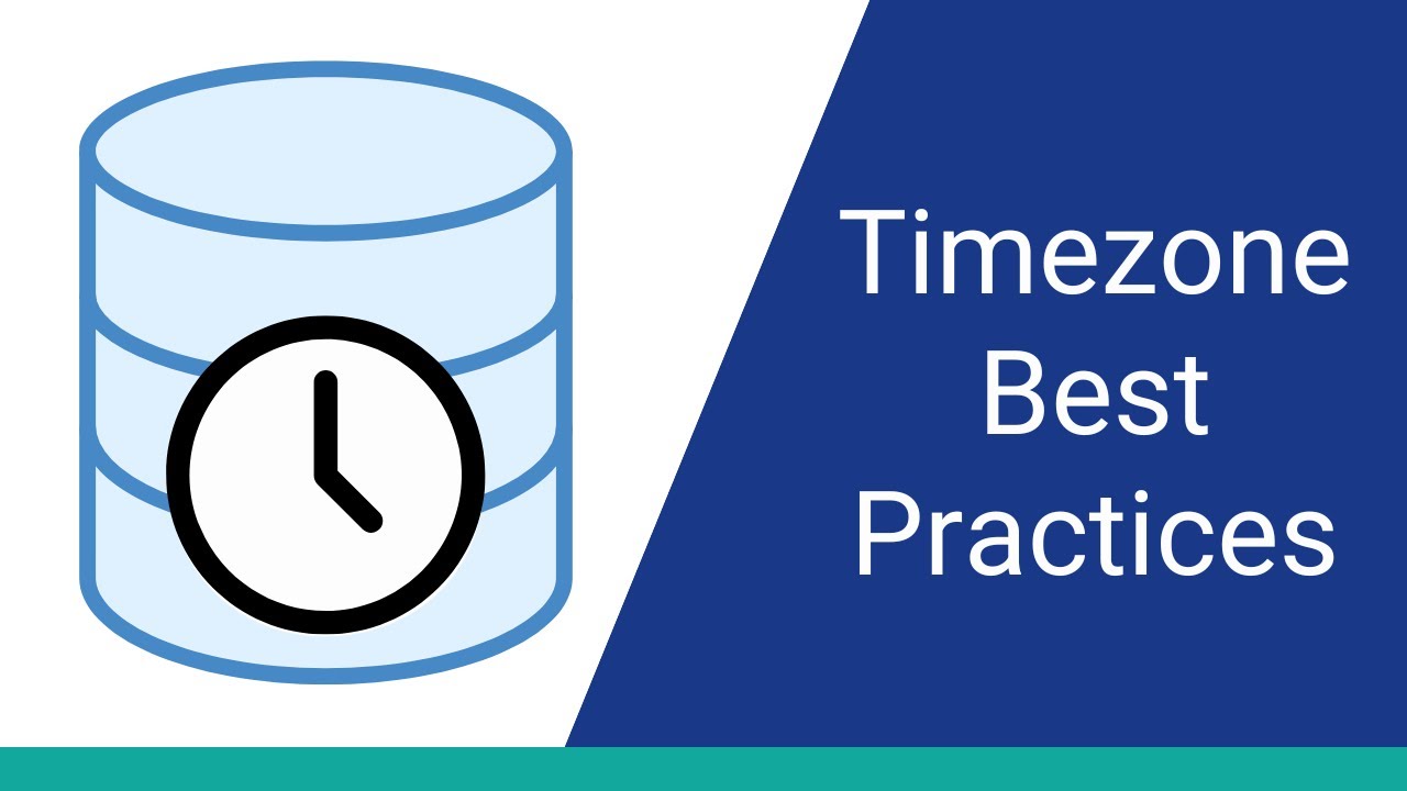 SQL Timezones: Best Practices Explained