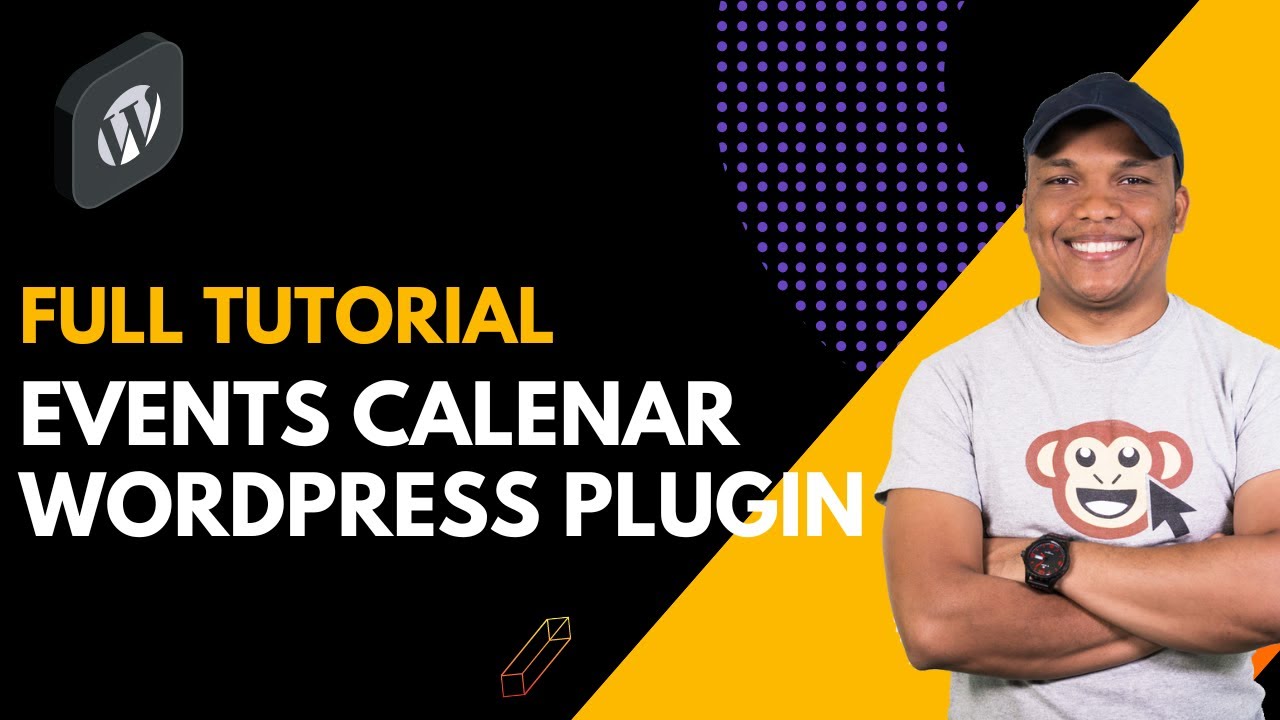 Events Calendar Plugin Tutorial - Build an Events Based WordPress Website