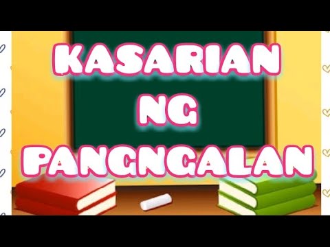 KASARIAN NG PANGNGALAN (Gender of Noun)