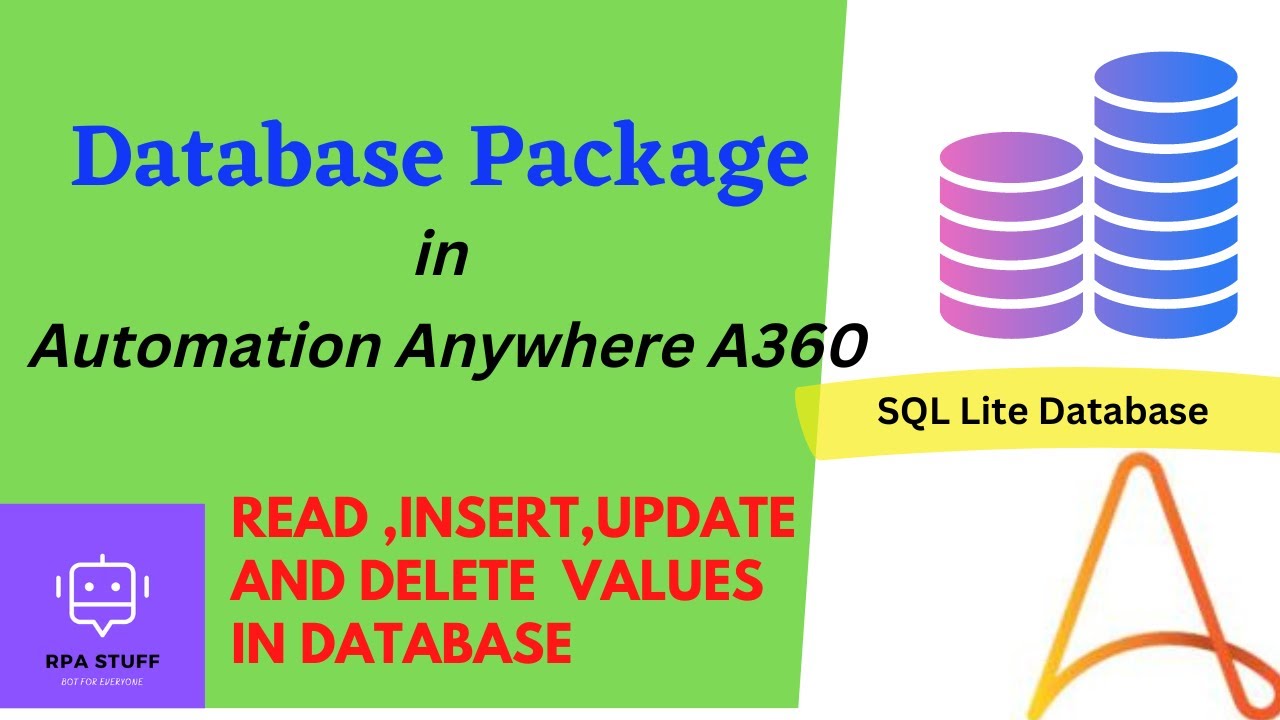 Database Package - Automation Anywhere A360 | Read , Insert , Update  and Delete| SQLLite