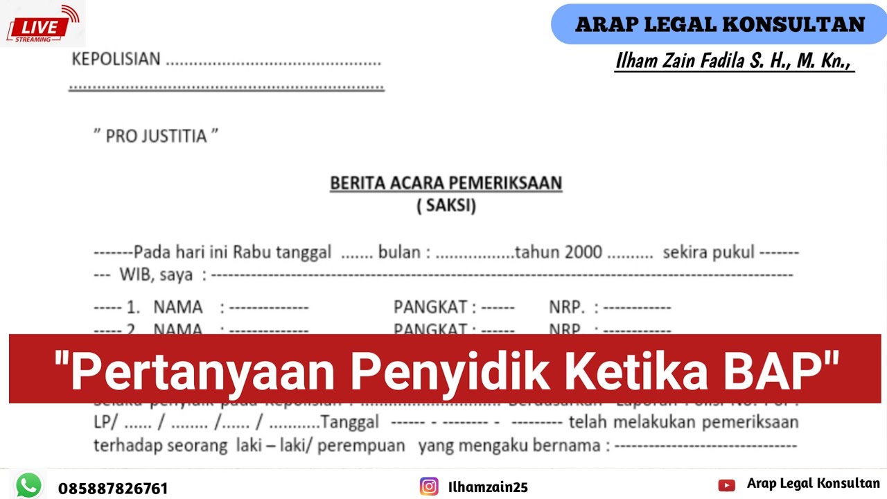 Pertanyaan Penyidik saat berita acara pemeriksaan (BAP) ?