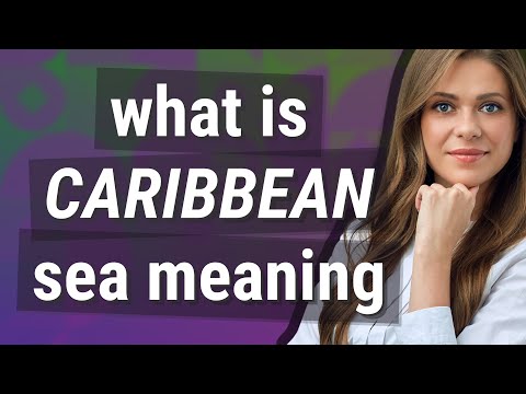 Caribbean sea | meaning of Caribbean sea