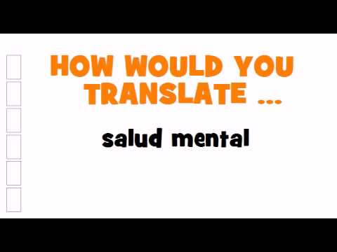 SPANISH TRANSLATION QUIZ = salud mental