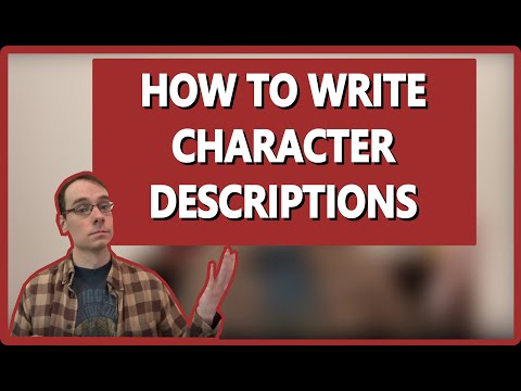 How To Write Character Descriptions | Writing Tips