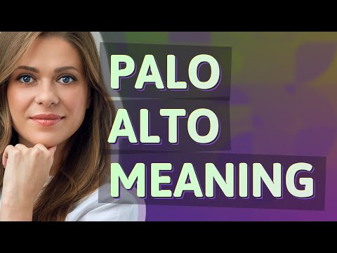 Palo alto | meaning of Palo alto