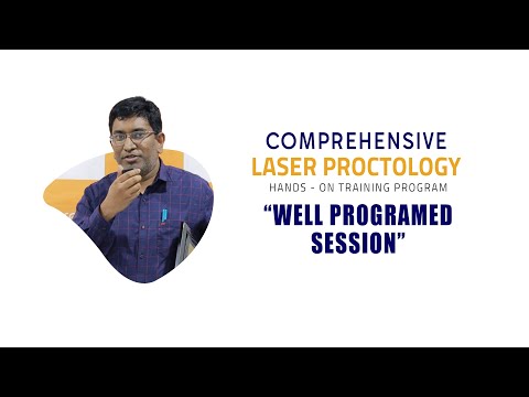 "Very Informative Session..." Doctor's Endorsement of Laser Proctology Training.