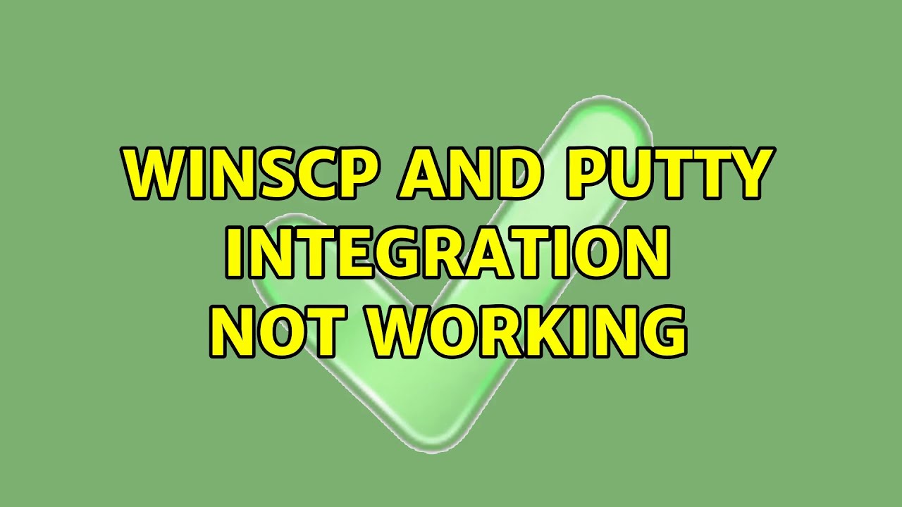 WinSCP and PuTTY integration not working