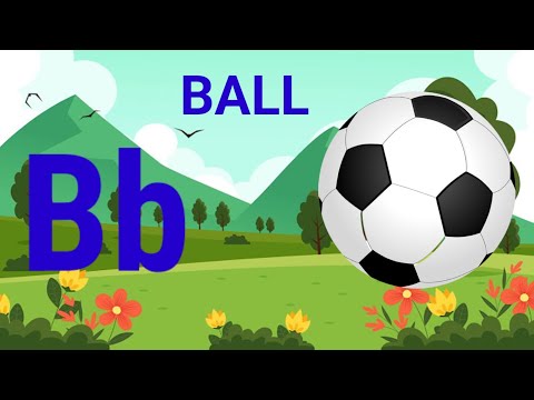 B is for Ball: Exploring the ABCs of Nature's Bounty | The Alphabet Song