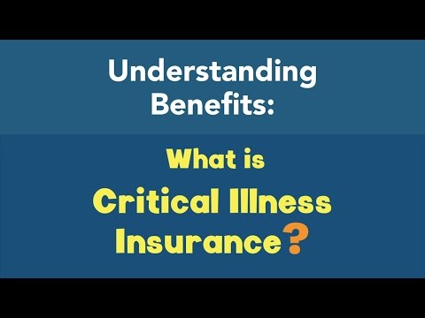 What is Critical Illness Insurance?
