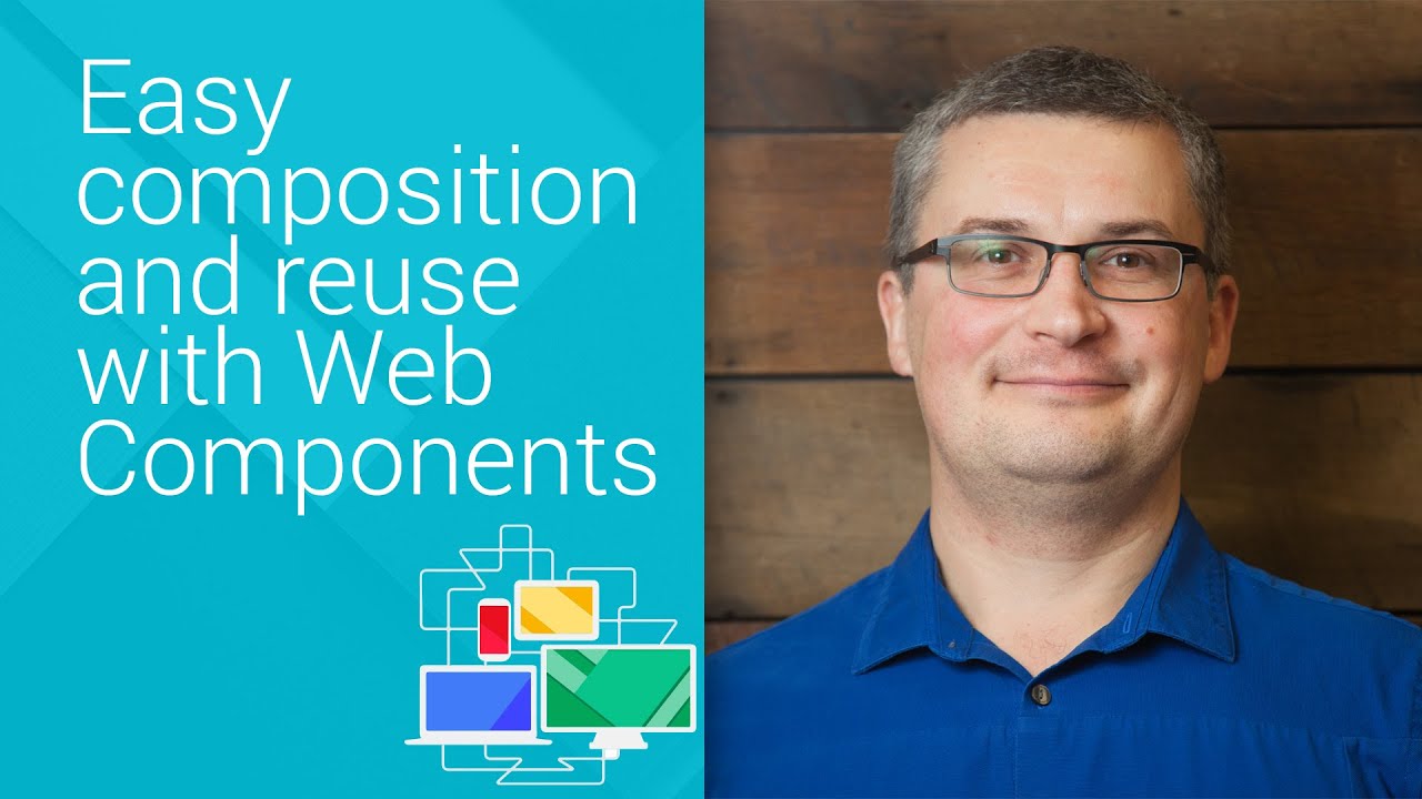 Easy composition and reuse with Web Components - Chrome Dev Summit 2014 (Dimitri Glazkov)