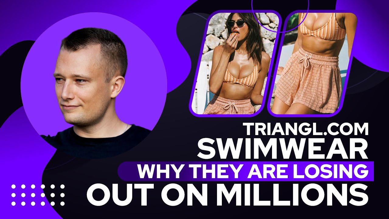 Triangl.com Swimwear - Why they are losing out on millions (Ecommerce teardown)