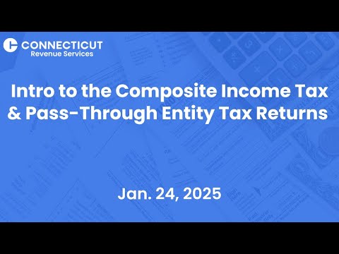 Intro to Composite Income Tax and Pass-Through Entity Taxes - Jan. 24, 2025