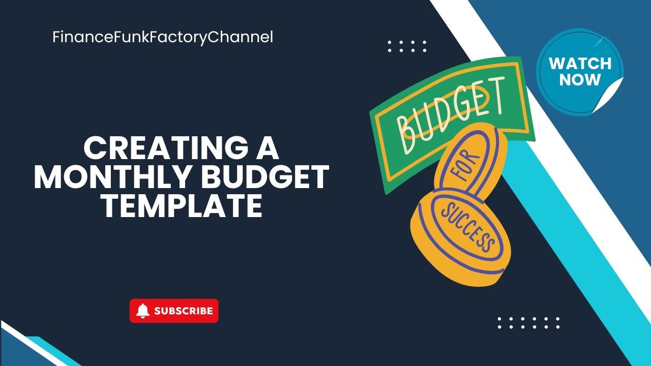 5. Creating a Monthly Budget Template