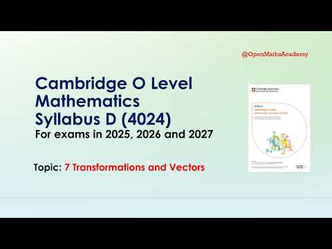 Topic 7: Transformations and vectors. Cambridge O Level Mathematics Syllabus D #olevelmathematics