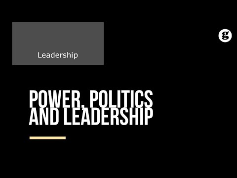 Power, Politics and Leadership
