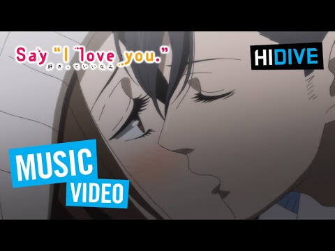 Say "I Love You" | Music Video | HIDIVE