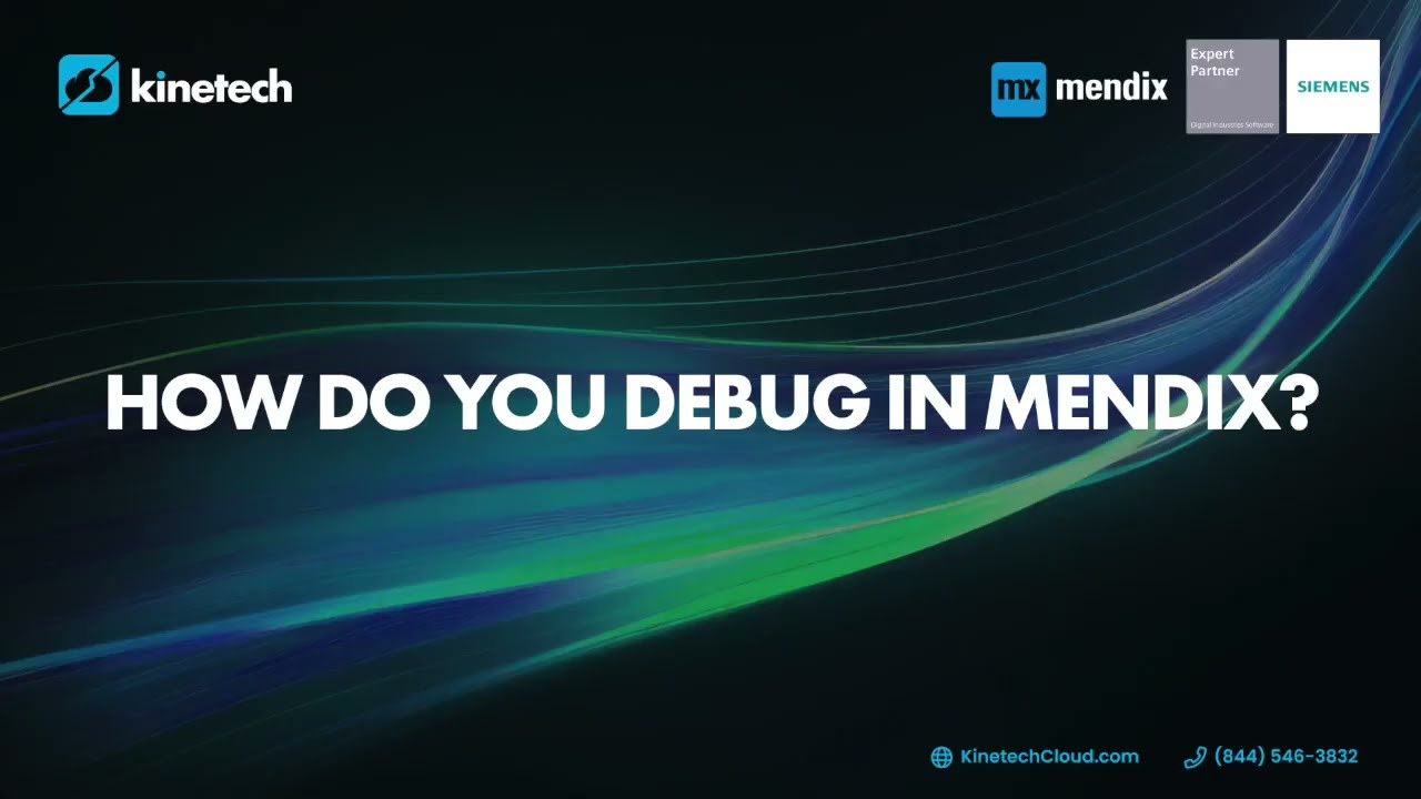 Understanding Mendix with Marc at Kinetech: Debugging