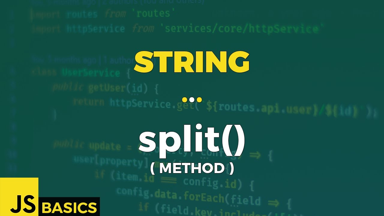 Javascript Basics · String · split() (method)