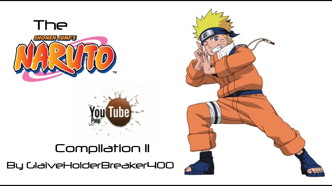 Naruto YouTube Poop Compilation II