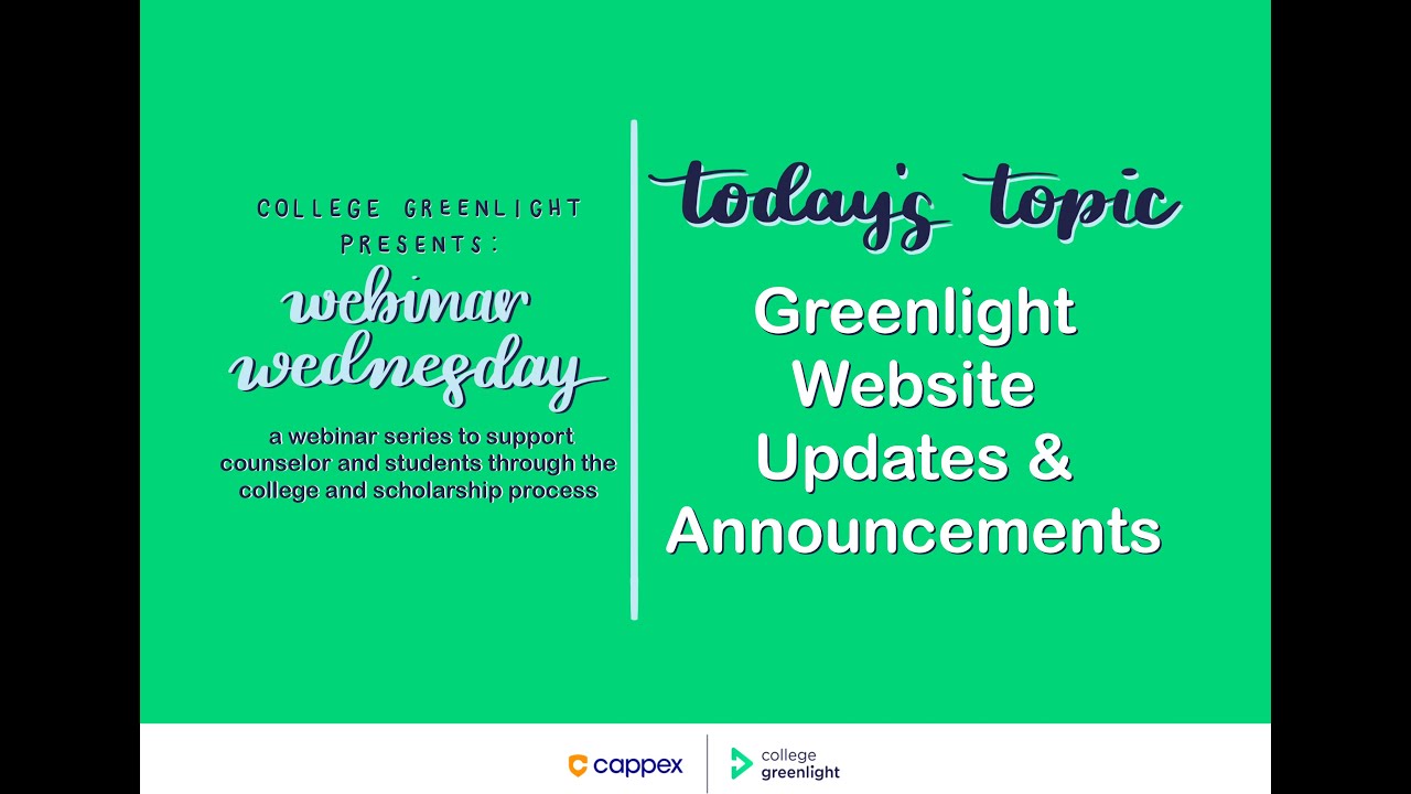 College Greenlight Updates