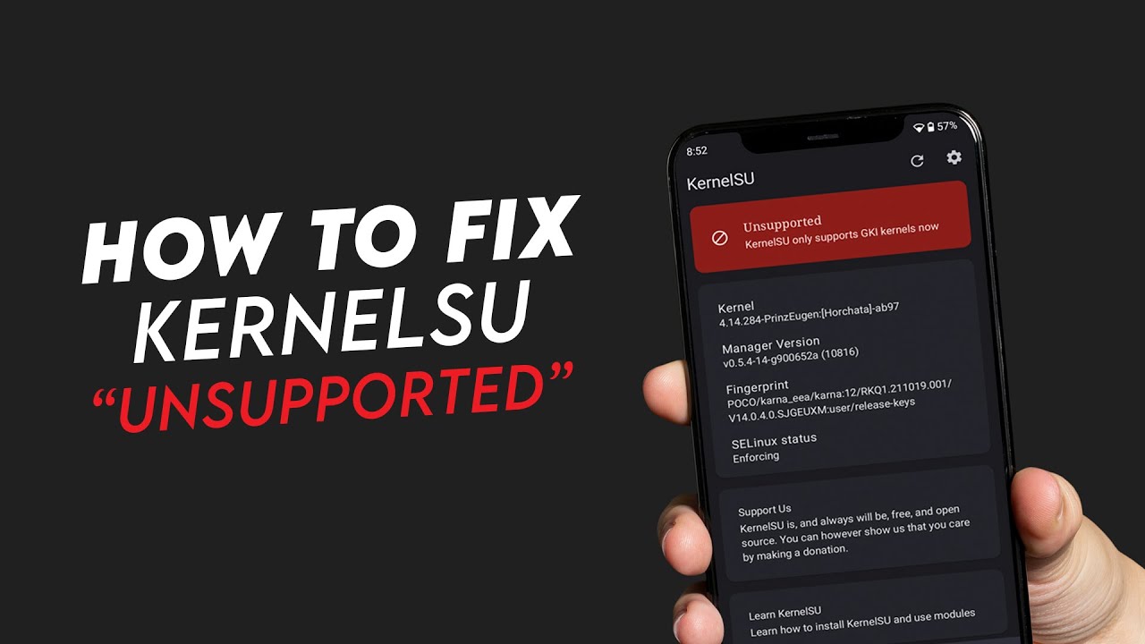 KernelSU: Fixing Unsupported Showing Issue and Making it Work on Any Custom ROM or MIUI