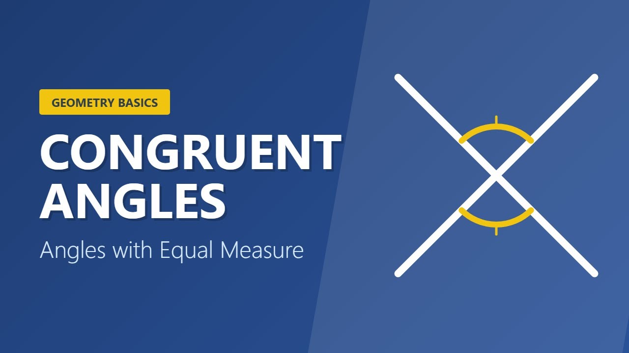 Congruent Angles Explained: Geometry Basics for Beginners